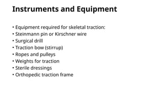 Skeletal traction presentation.equipments | PPTX