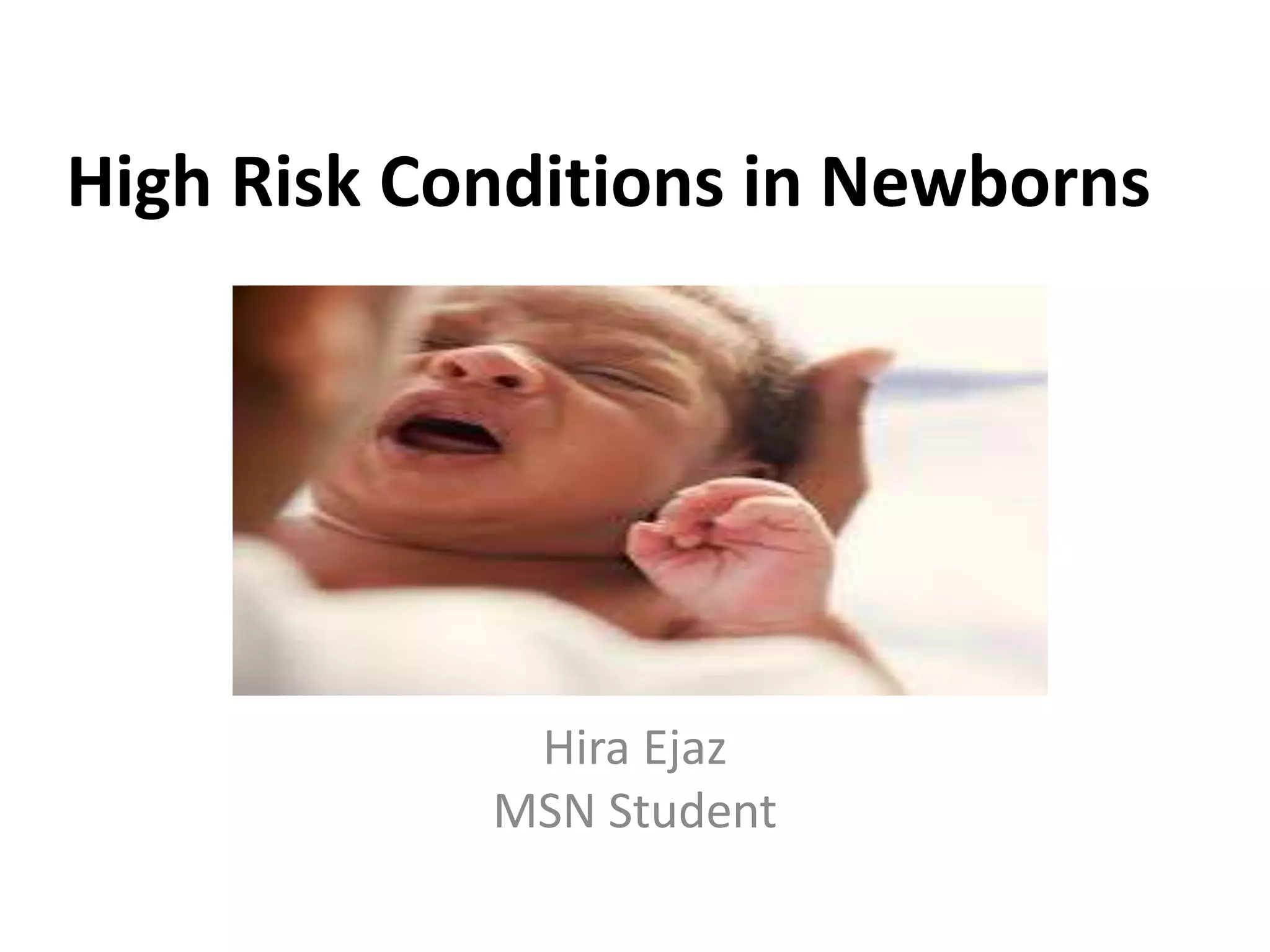 High Risk Conditions in Newborn | PPTX