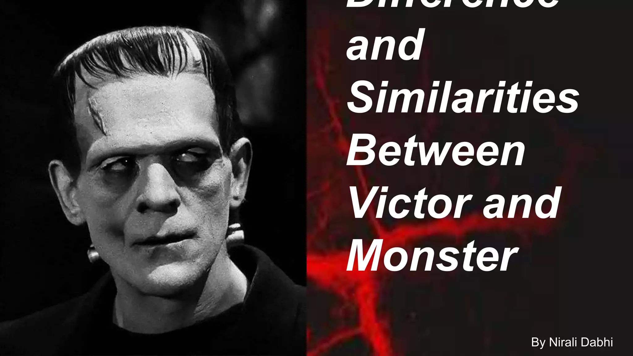 Difference and similarities between Victor and Monster | PPTX