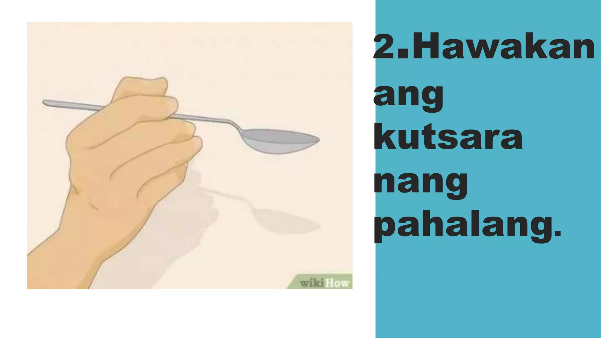 WASTONG PAGGAMIT NG KUBYERTOS (KUTSARA AT TINIDOR) | PPTX