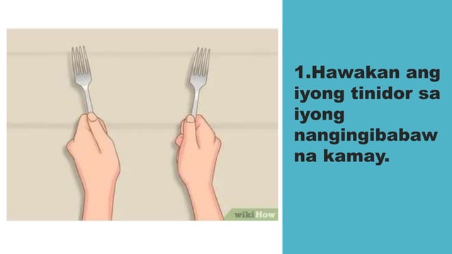 WASTONG PAGGAMIT NG KUBYERTOS (KUTSARA AT TINIDOR) | PPTX