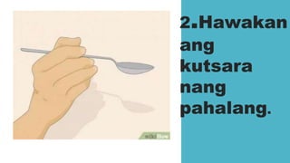 WASTONG PAGGAMIT NG KUBYERTOS (KUTSARA AT TINIDOR) | PPTX