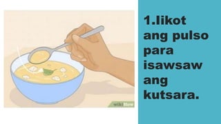 WASTONG PAGGAMIT NG KUBYERTOS (KUTSARA AT TINIDOR) | PPTX