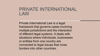 Private international law scope pil pptx | PPTX