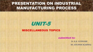Presentation on Industrial Manufacturing Process | PPT