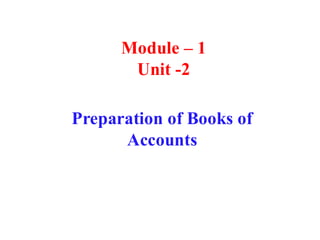 Presentation - 5 (Preparation of books of accounts).pdf