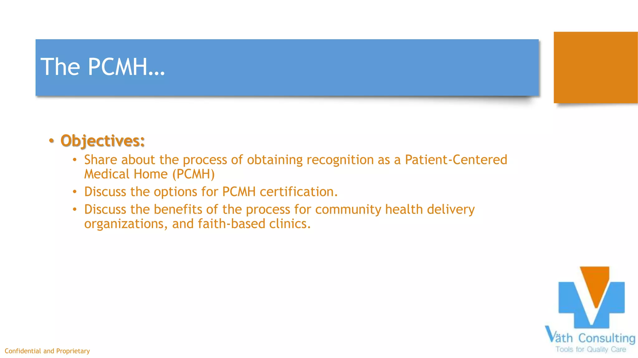 All About the Patient Centered Medical Home (PCMH) | PPTX
