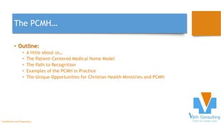 All About the Patient Centered Medical Home (PCMH) | PPTX