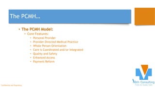 All About the Patient Centered Medical Home (PCMH) | PPTX