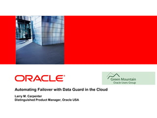 Presentation automating failover with data guard in the cloud | PDF