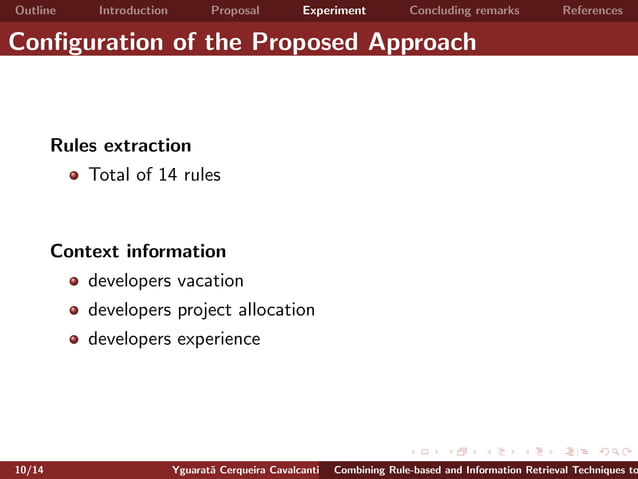 Combining Rule-based and Information Retrieval Techniques to assign Software Change Requests ...