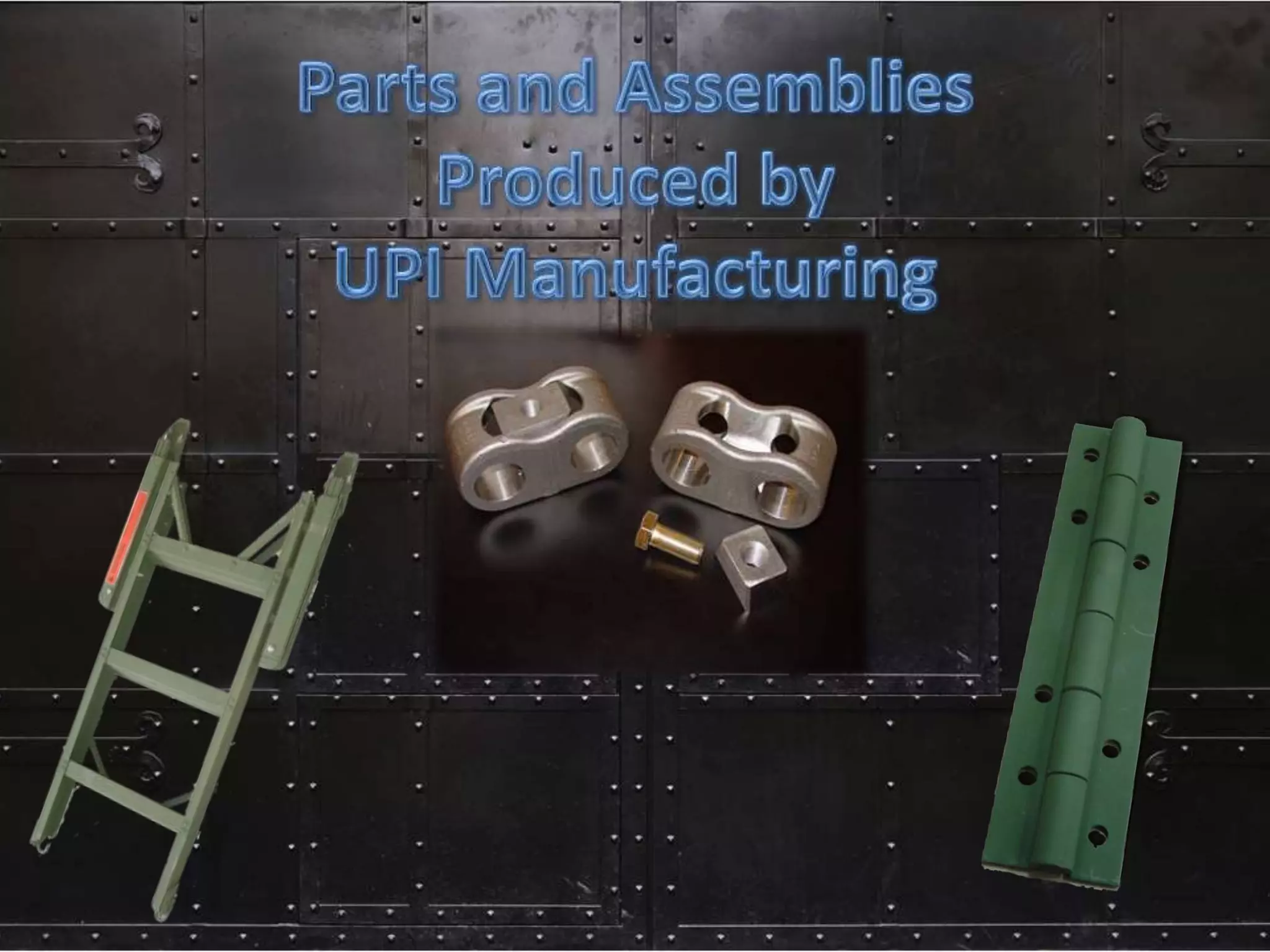 UPI Manufacturing\'s Capabilities | PPTX