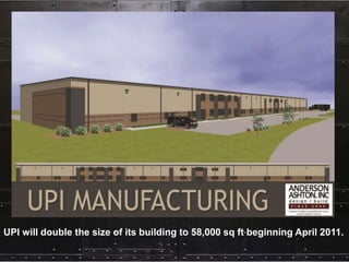 UPI Manufacturing\'s Capabilities | PPTX