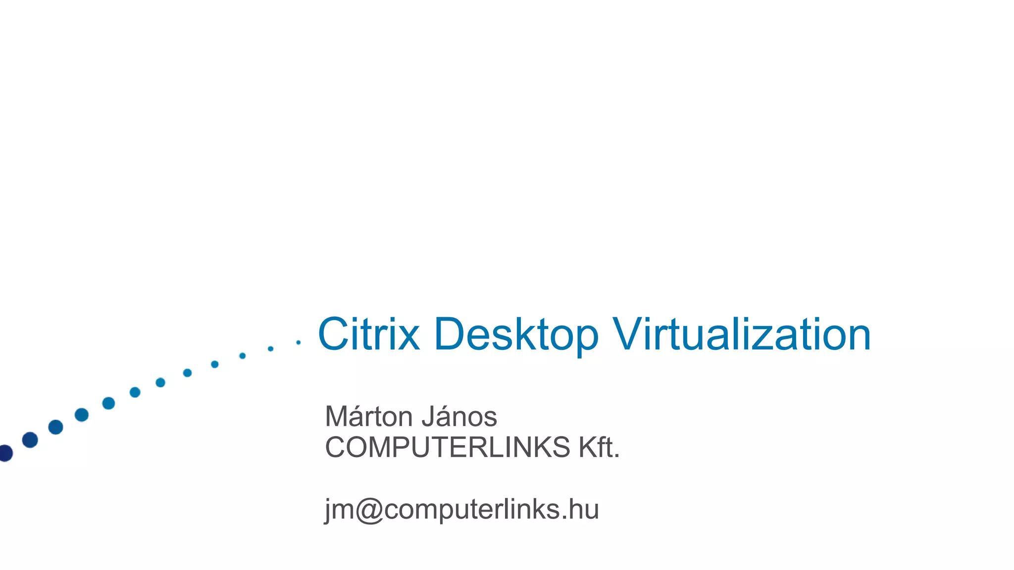 Presentation citrix desktop virtualization (2) | PDF