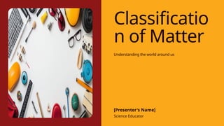 Presentation - Classification of Matter.pptx