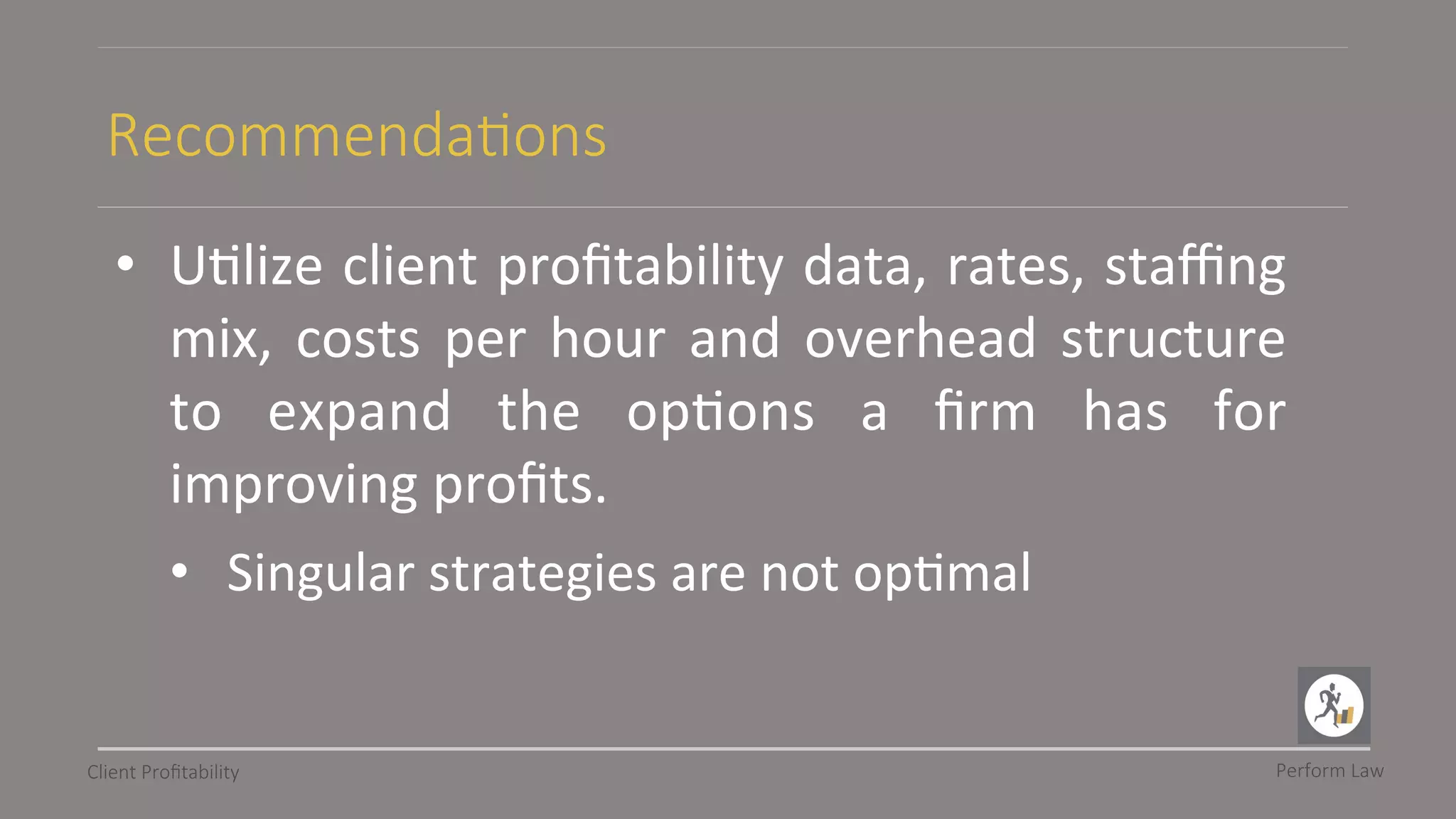 Calculating Client Profitability: Analysis to Action | PPT