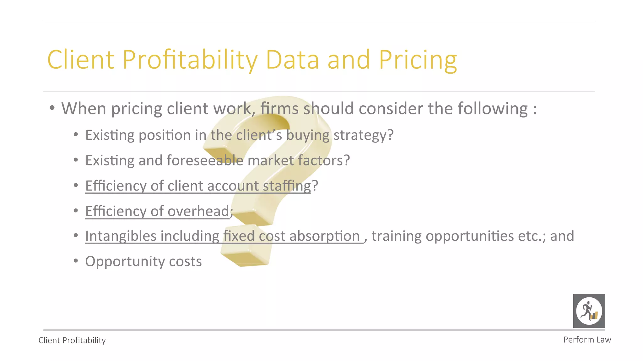 Calculating Client Profitability: Analysis to Action | PPT