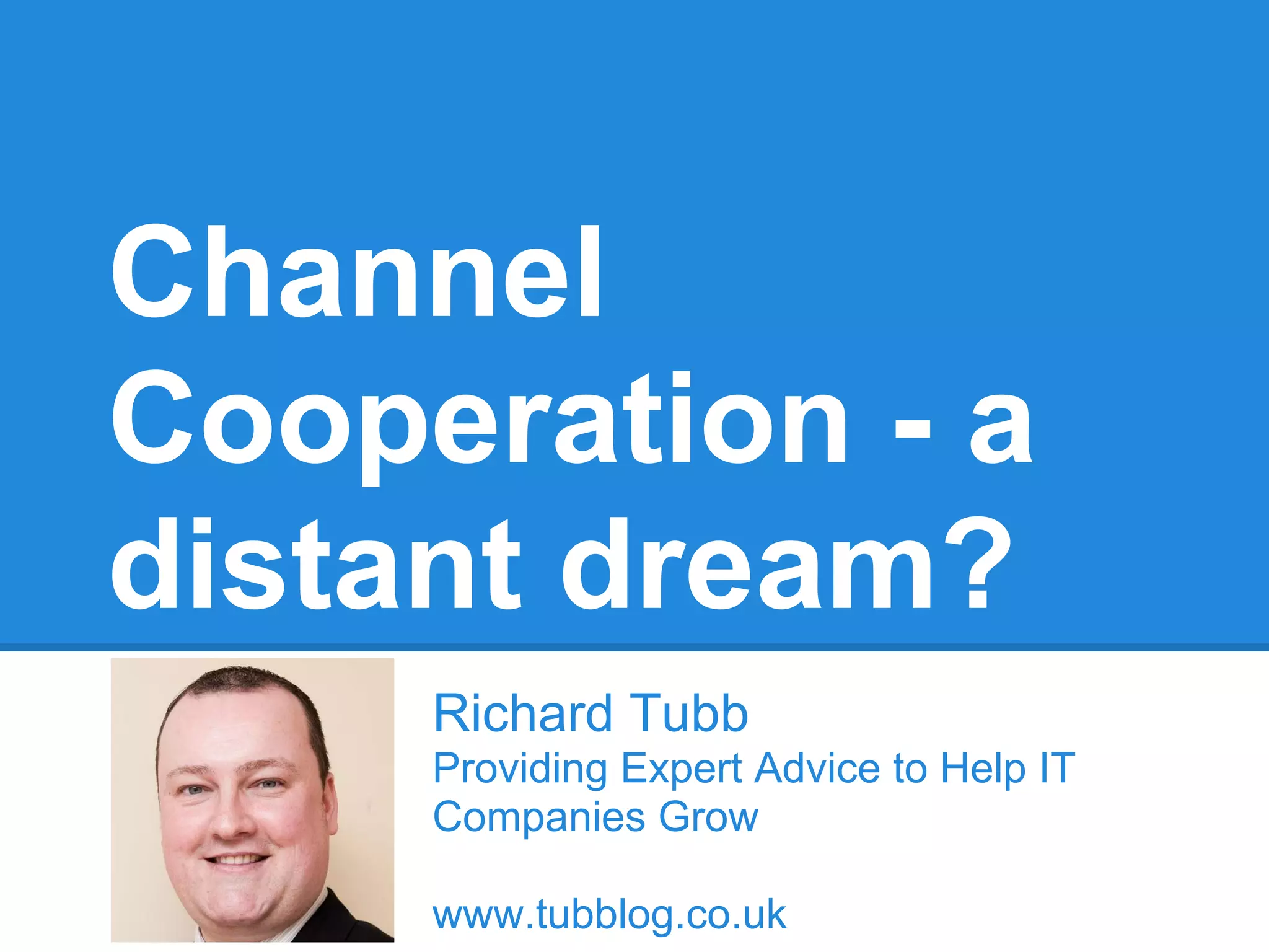 Channel Co-operation - A Distant Dream? | PDF