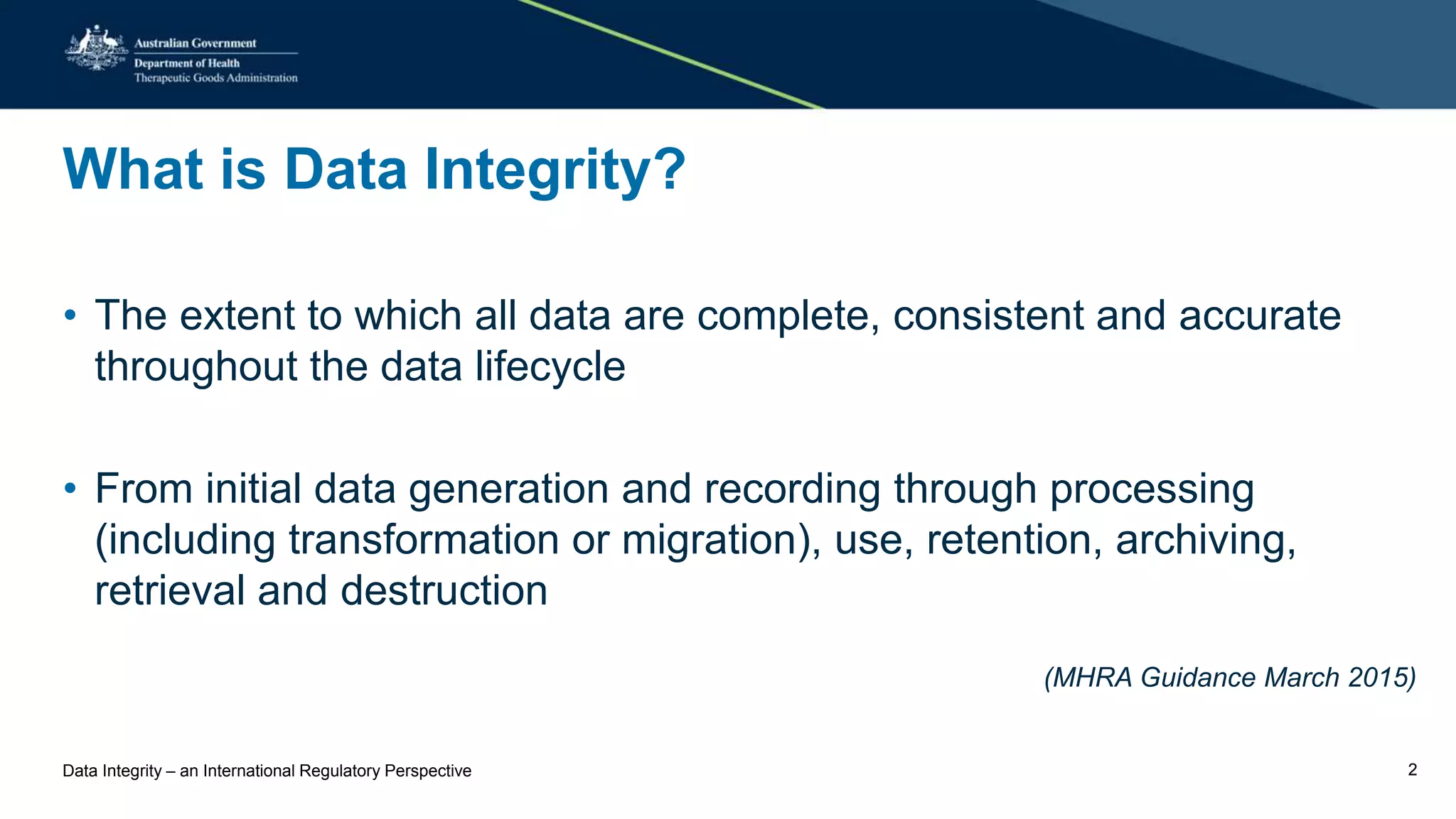 Presentation: Data Integrity – an international regulatory perspective ...