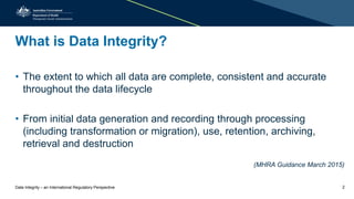 Presentation: Data Integrity – an international regulatory perspective ...