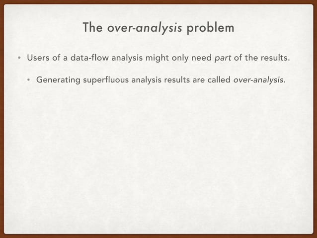 Paper Study - Demand-Driven Computation of Interprocedural Data Flow | PPT