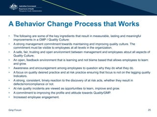 Driving a GMP quality culture to provide supporting evidence of better ...