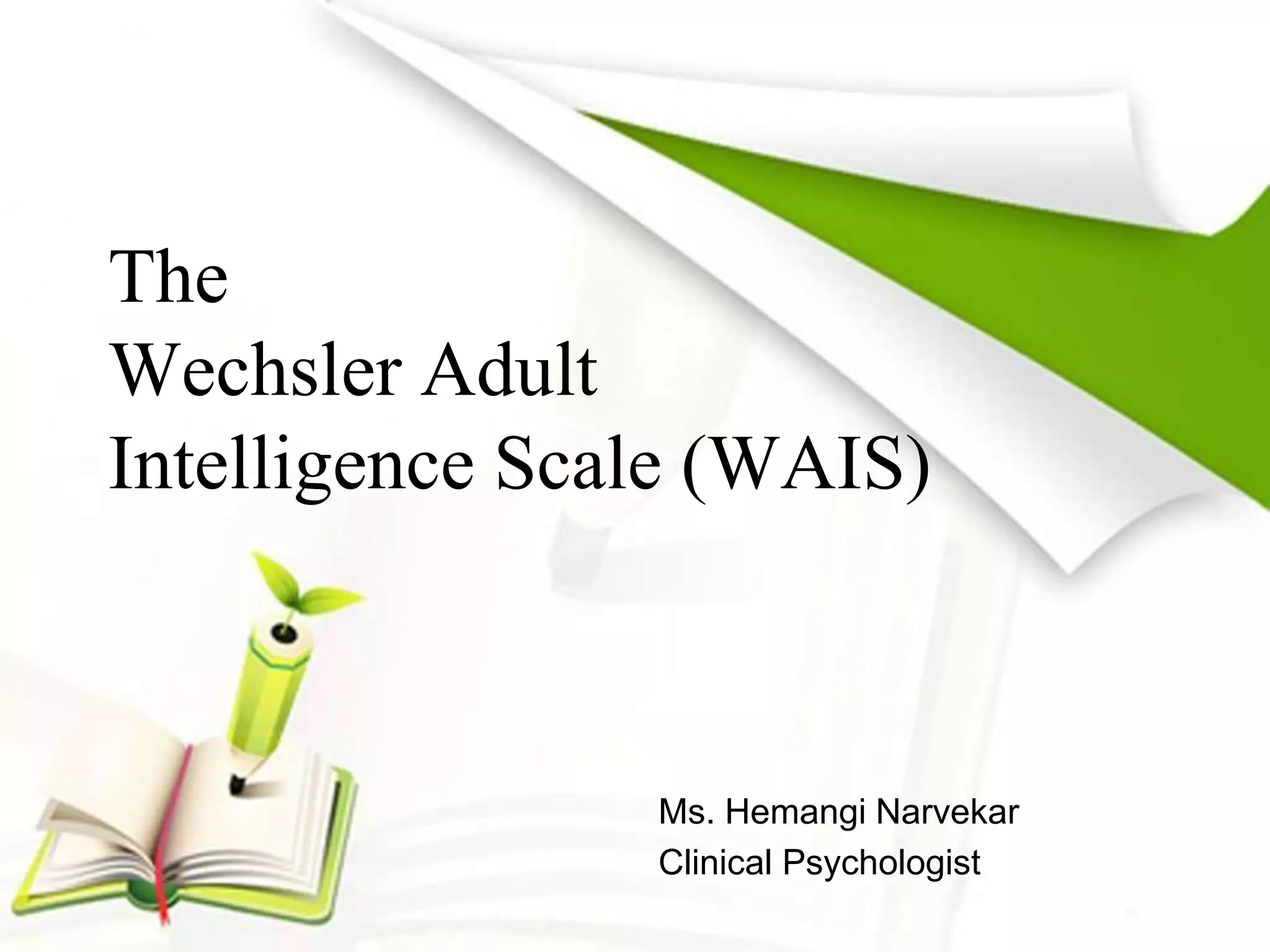 The Wechsler Adult Intelligence Scale (WAIS) | PPT