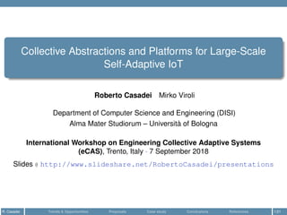 Collective Abstractions and Platforms for Large-Scale Self-Adaptive IoT | PPT