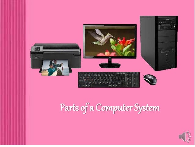 Parts Of A Computer System