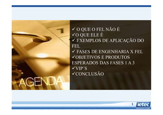 Presentation - Entendo a Metodologia FEL.pdf