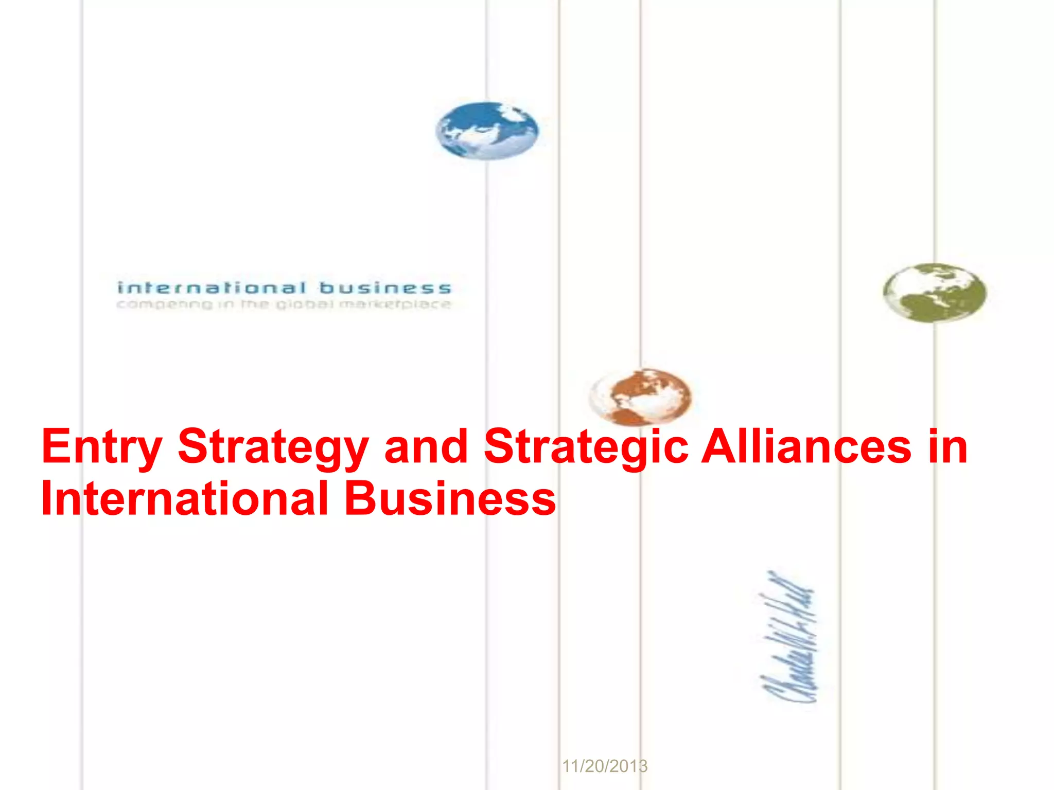 Presentation on international business entry strategies and strategic ...