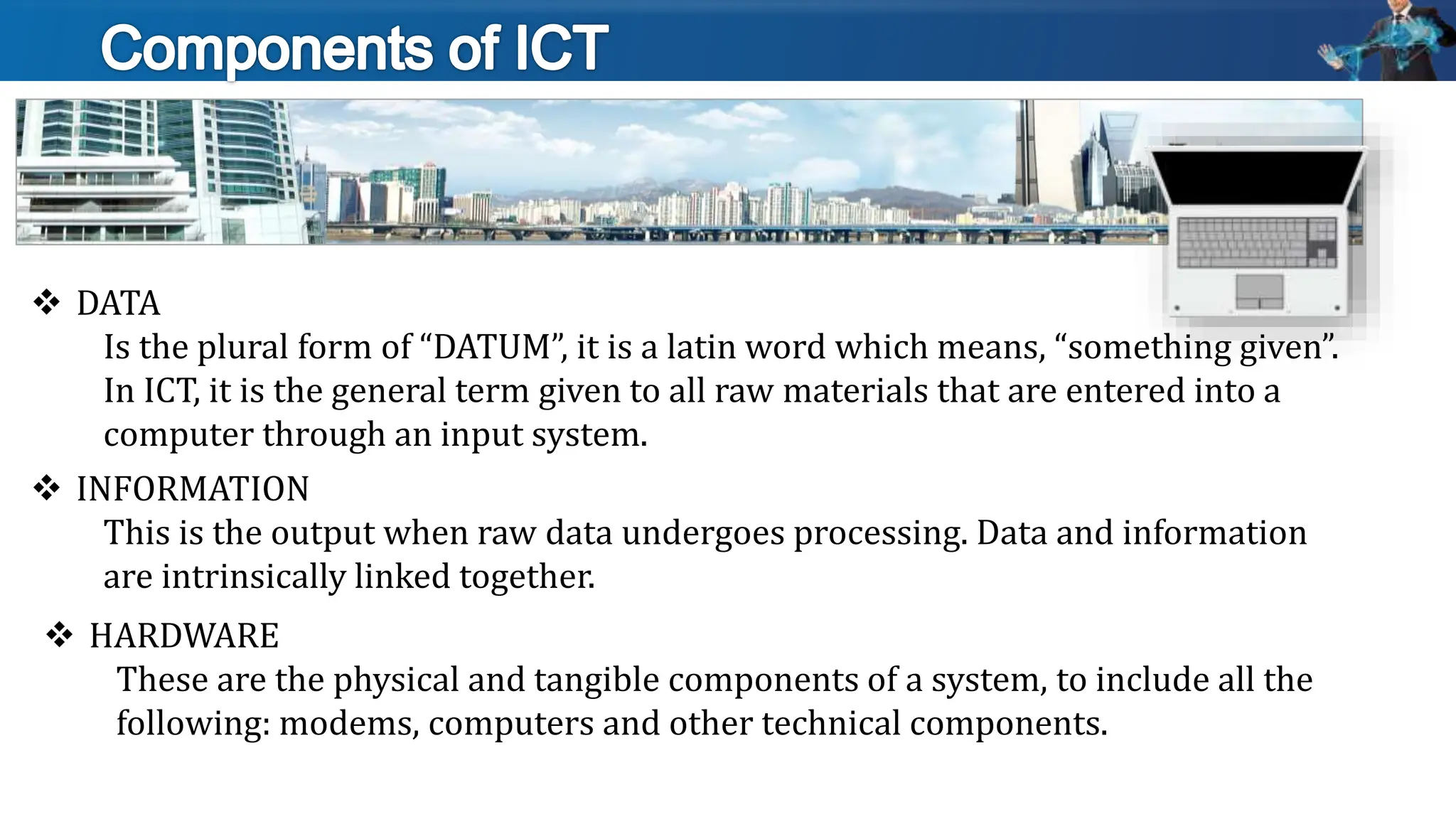 a brief introduction of ict and its components | PPTX