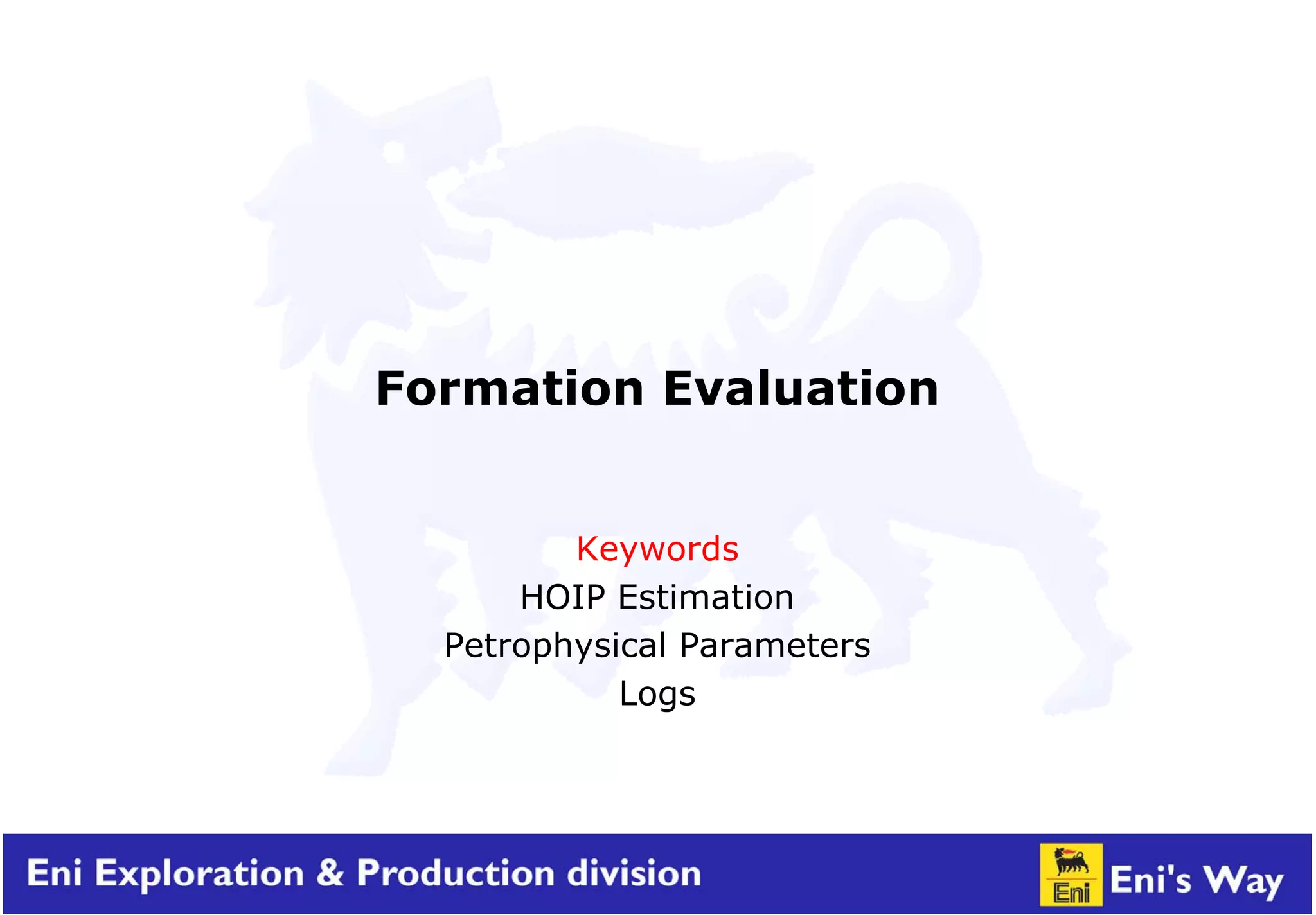 Presentation-Formation_Evaluation by well logging _ENI.pdf