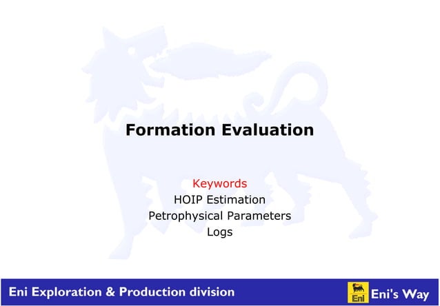 Presentation-Formation_Evaluation by well logging _ENI.pdf
