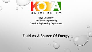 Fluid as a source of energy | PPT