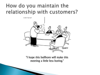 Retaining and Growing Your Customer Base | PPTX