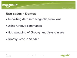 Magnolia Groovy Integration | PPT