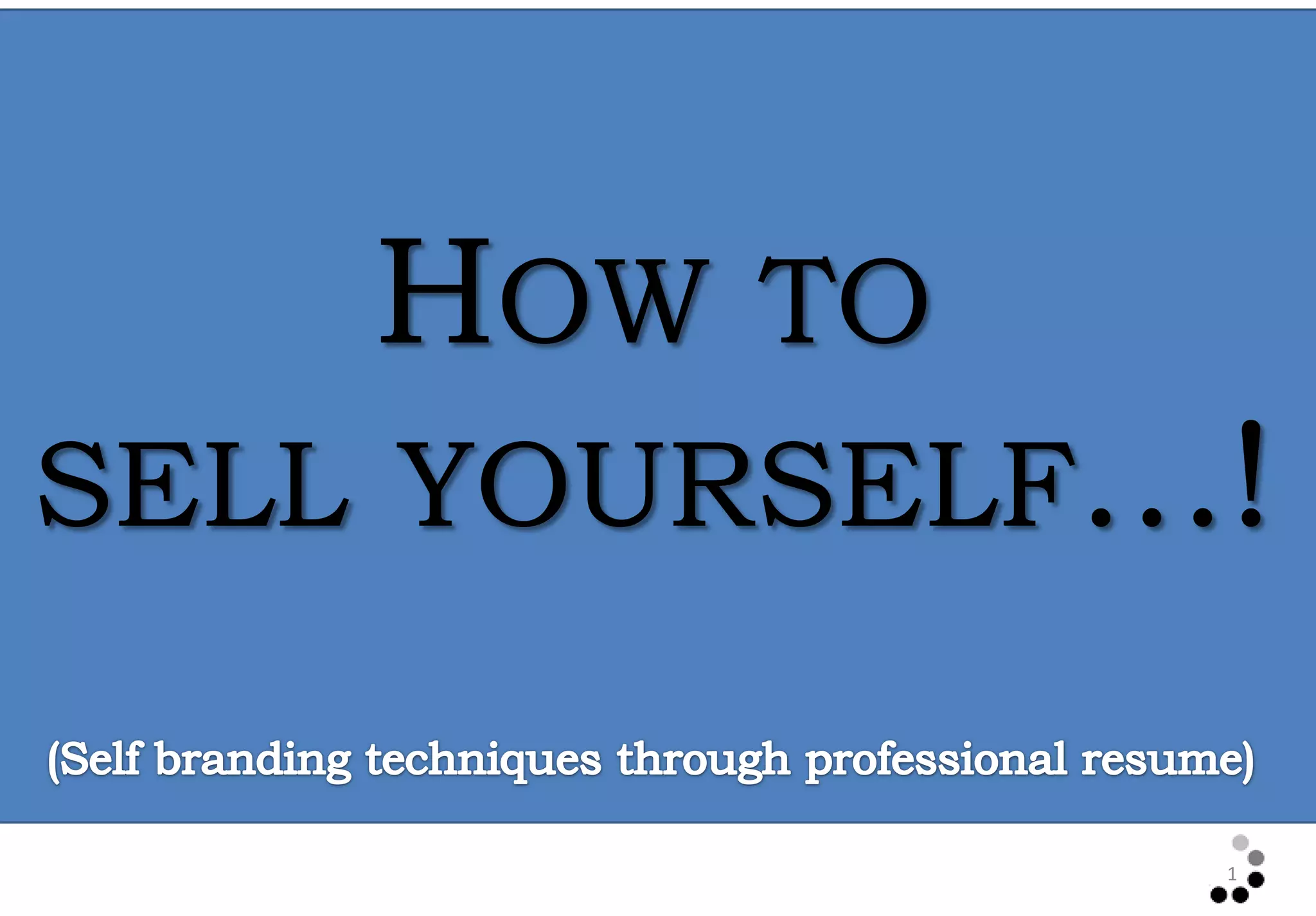 Presentation how to sell yourself | PPSX