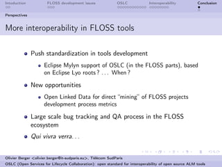 OSLC (Open Services for Lifecycle Collaboration): open standard for interoperability of open ...
