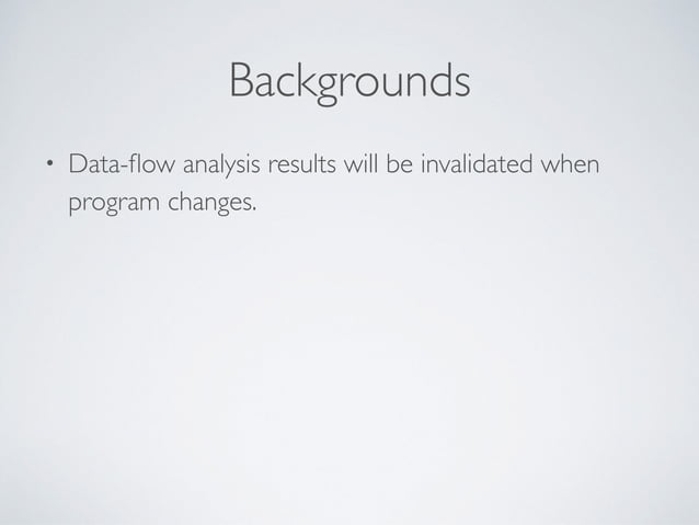 Paper Study - Incremental Data-Flow Analysis Algorithms by Ryder et al | PPT
