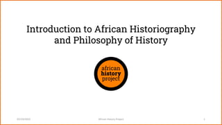 Introduction to African Historiography and Philosophy of History.pdf
