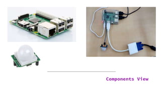 Presentation intruder detection system based on raspberry pi 3 model B ...