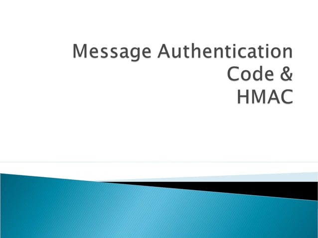 Message Authentication Code & HMAC | PPT | Programming Languages ...