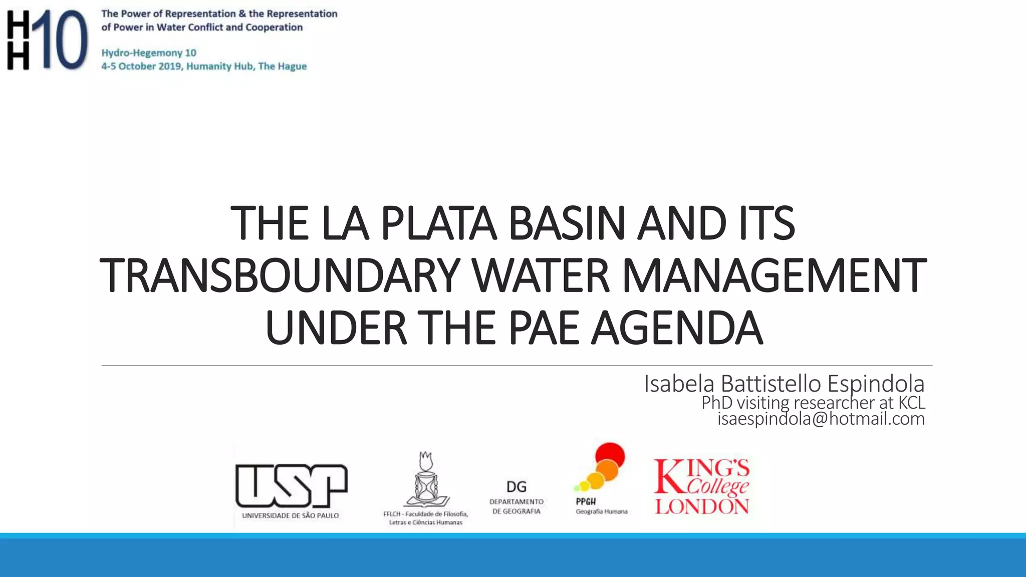 THE LA PLATA BASIN AND ITS TRANSBOUNDARY WATER MANAGEMENT UNDER THE PAE ...