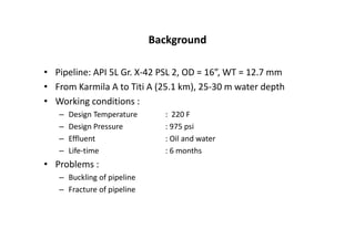 Presentation-Karmila for 16 inch pipeline from karmila A to Titi A.pdf