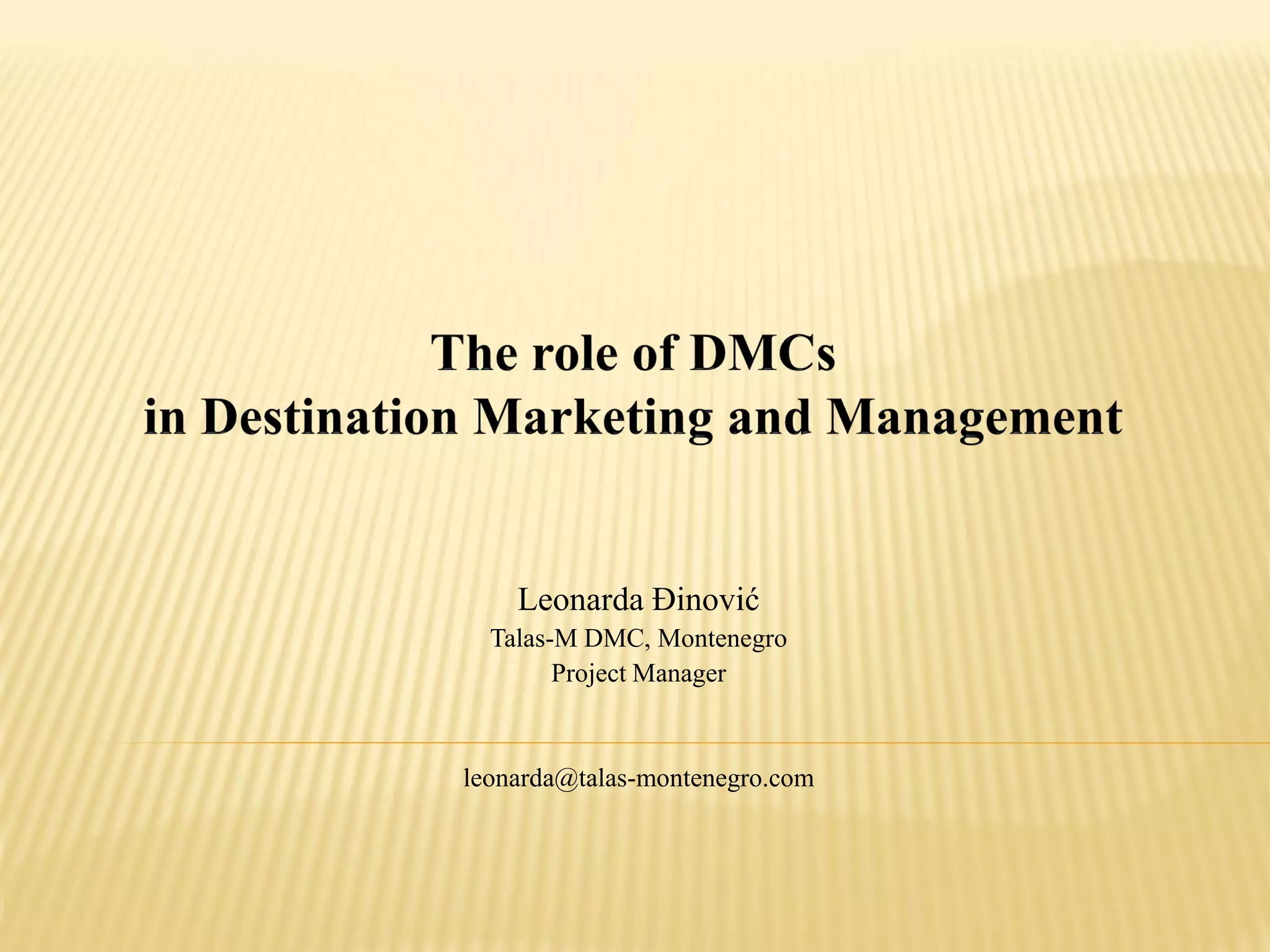 The role of DMCs in Destination Marketing and Management, Leonarda ...