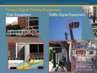 Transit Signal Priority in Baltimore: Lessons learned - It’s not just about technology | PPT