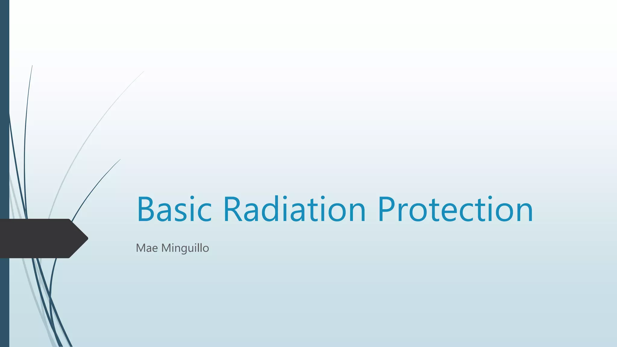 Basic Radiation Protection | PPTX