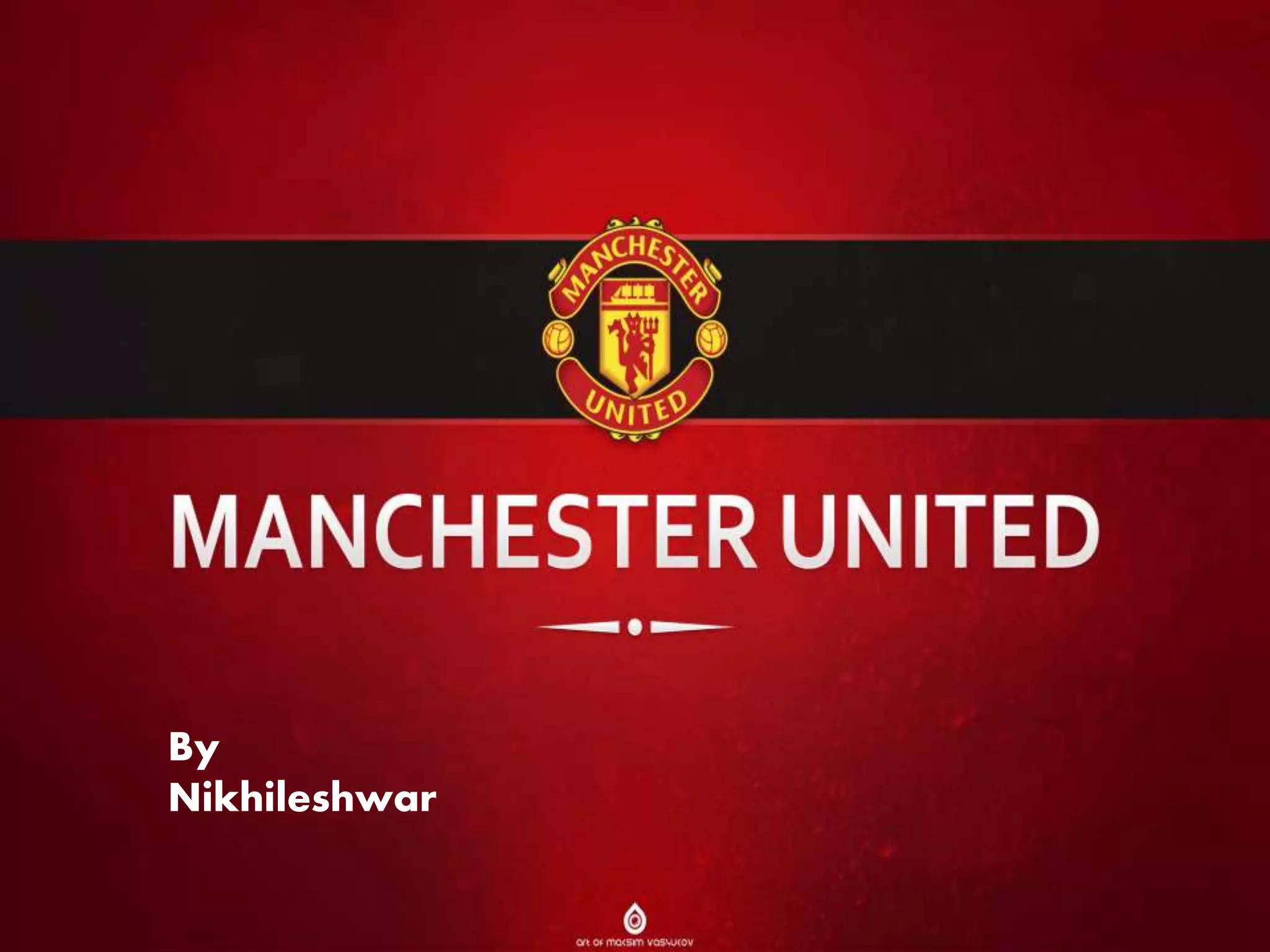 A presentation on Manchester United Football Club | PPTX