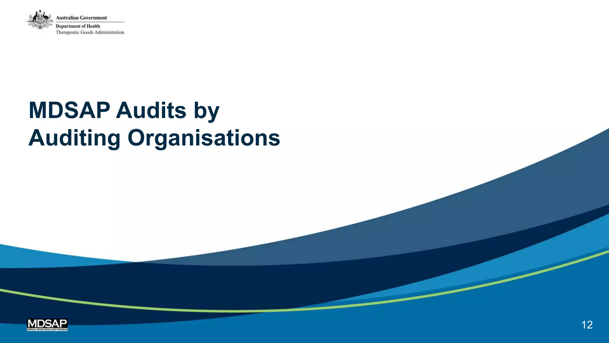 Presentation: Medical Devices Single Audit Program (MDSAP) Pilot Program | PPTX